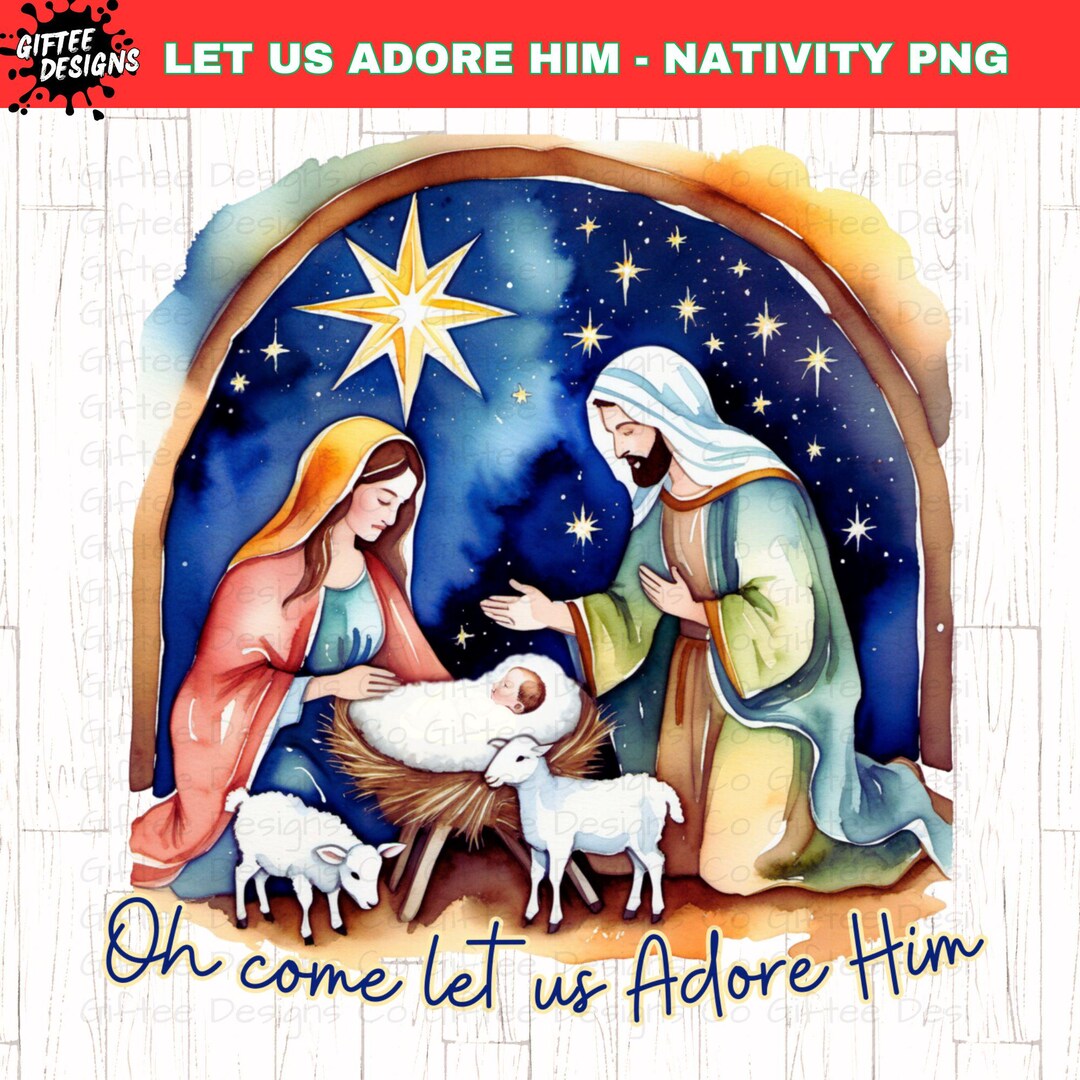 Oh Come Let Us Adore Him Png, Jesus Christmas PNG, Christian Christmas ...