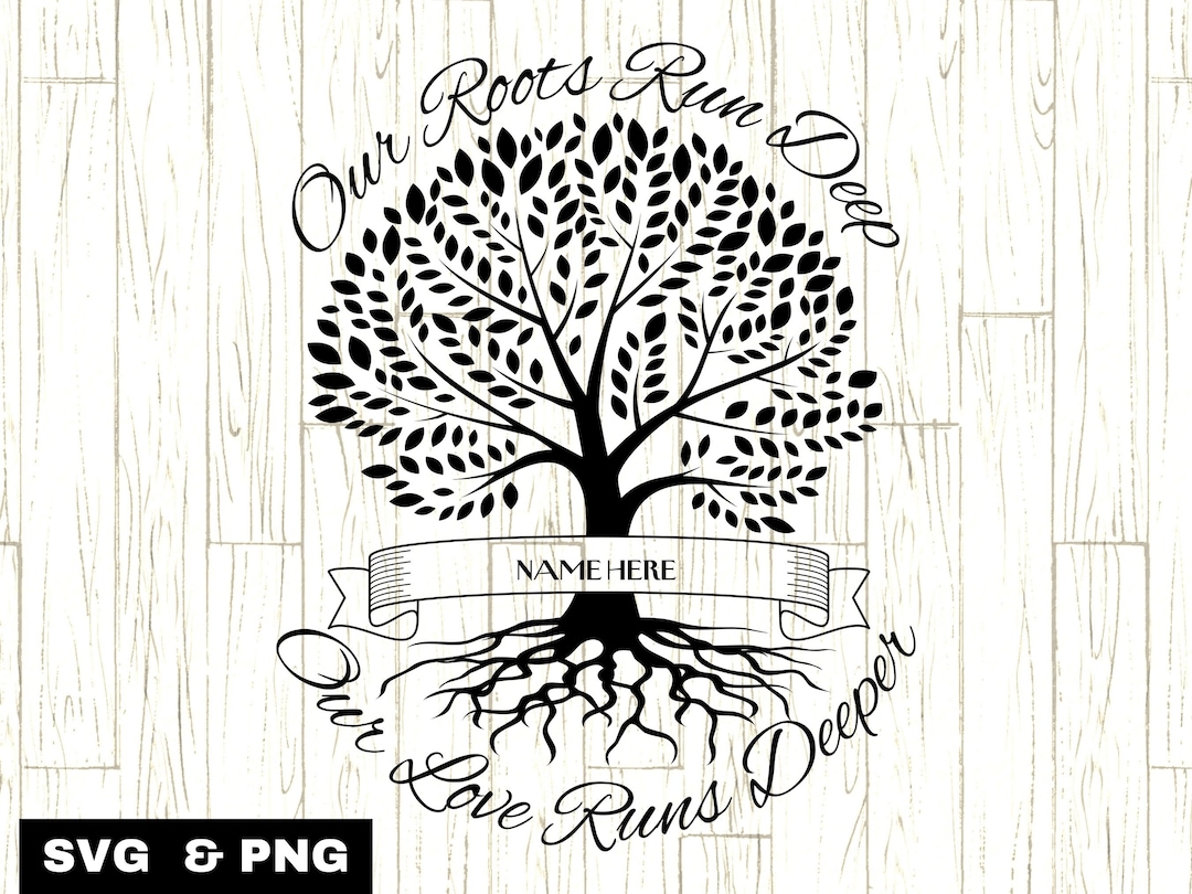 Our Roots Run Deep SVG, Family Reunion Svg With Tree, Tree Roots Svg ...