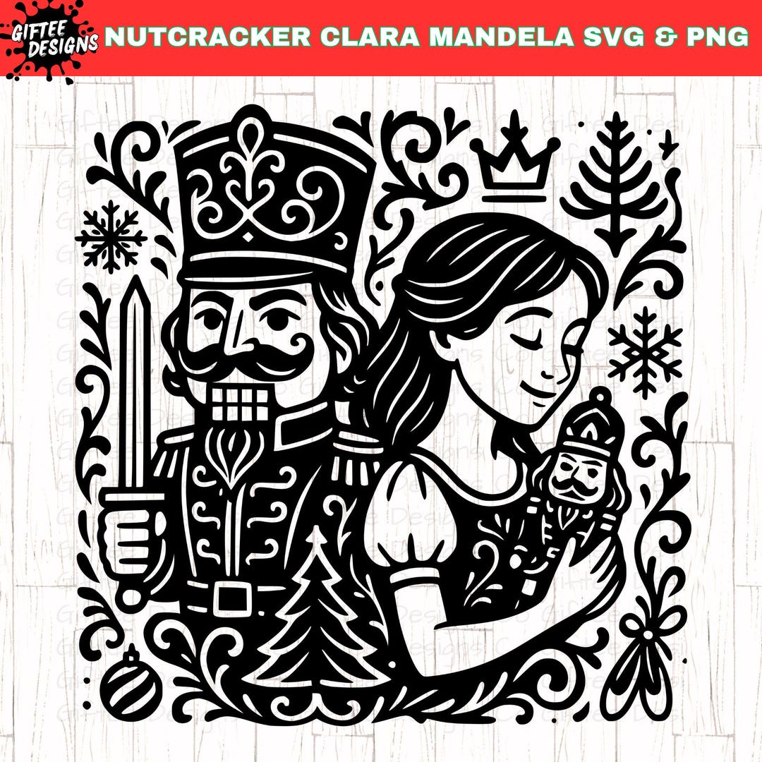 Nutcracker SVG File for Cricut, Clara Nutcracker Christmas PNG, Mandala ...