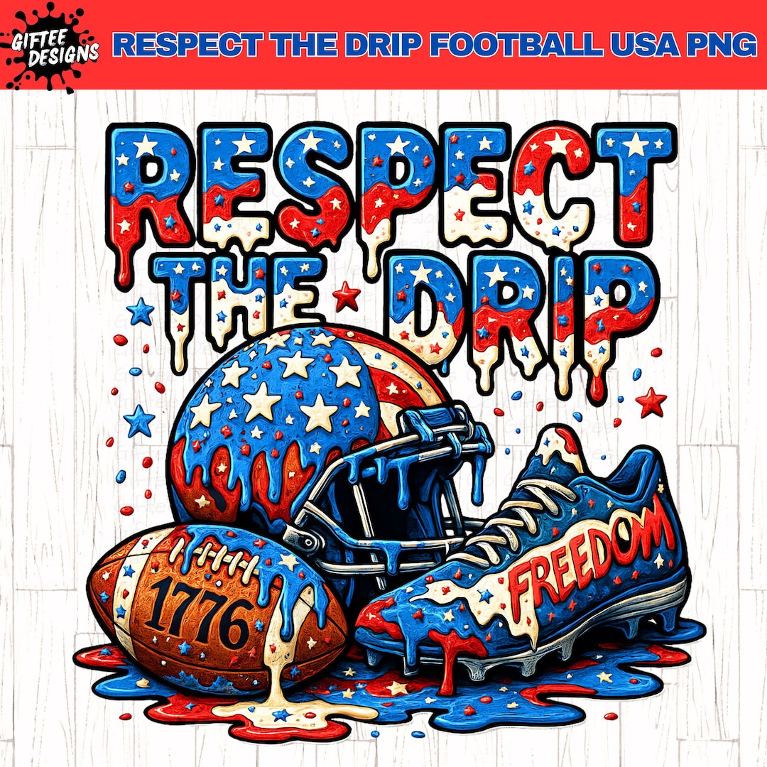 4th of July Football Drip PNG, Ice Cream Drip, Respect the Drip, Football Mama, American Boy Png ...