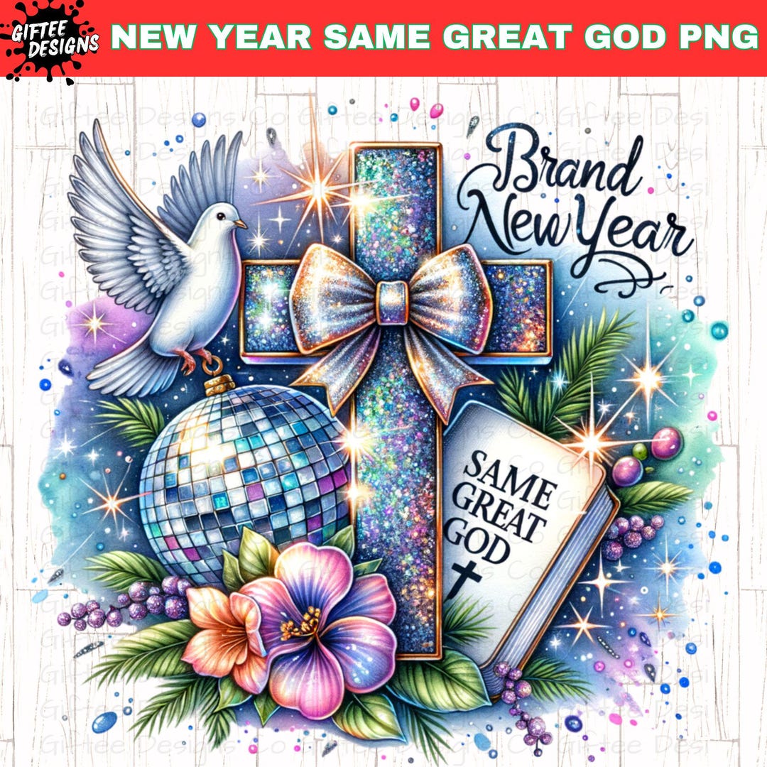 New Year 2025 PNG, Brand New Year Same Great God, New Years Shirt Png ...