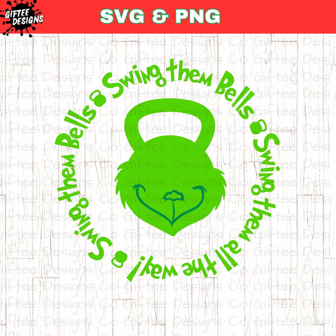 Swing Them Bells SVG and PNG, Christmas Kettlebell Svg, Christmas ...
