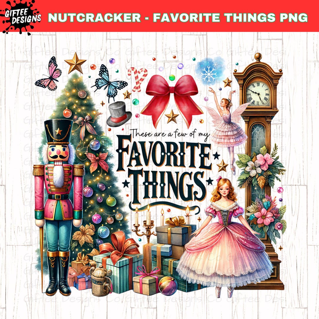 My Favorite Things PNG, Nutcracker Png, Clara Png, Sugar Plum Fairy ...