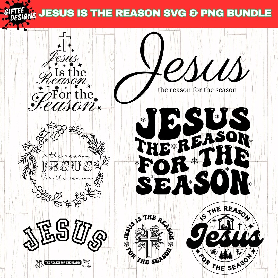 Jesus is the Reason for the Season SVG PNG Bundle, Christian Christmas ...