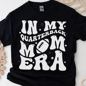 Football Mom Era SVG PNG, Quarterback Mom, Football Mom Svg, Football ...