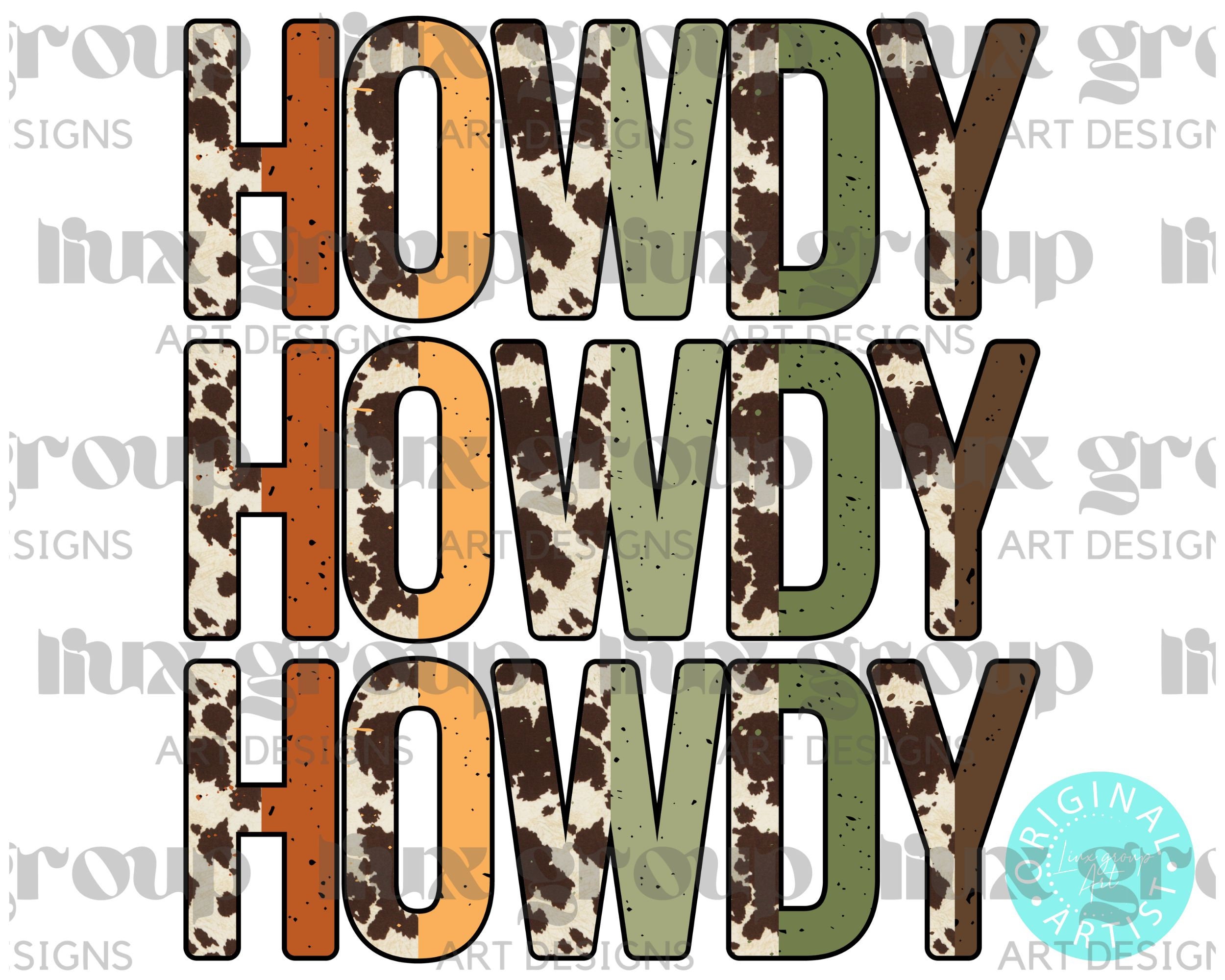 Howdy PNG Sublimation Design Download Howdy Cowhide PNG - Etsy