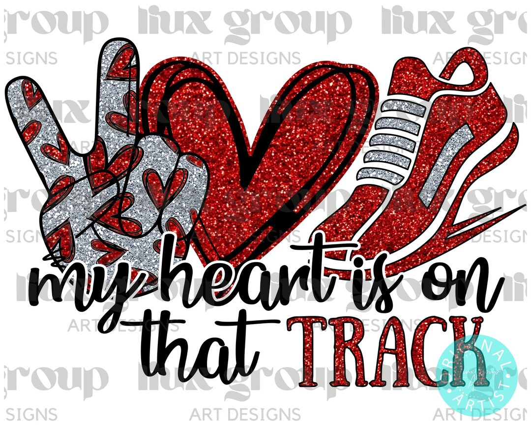 My Heart is on That Track PNG, Peace Love Track PNG, Track Sublimation ...