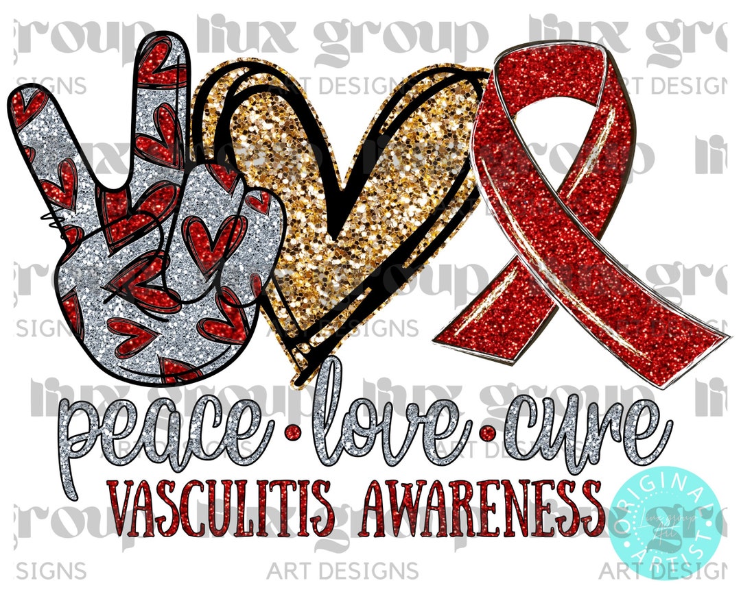 Vasculitis Awareness PNG, Vasculitis PNG, Peace Love Cure Png ...