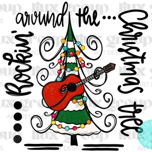 Rockin Around the Christmas Tree Hand Drawn PNG Sublimation Design ...