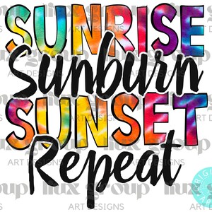 Sunrise Sunburn Sunset Repeat PNG, Summer PNG Sublimation Designs ...