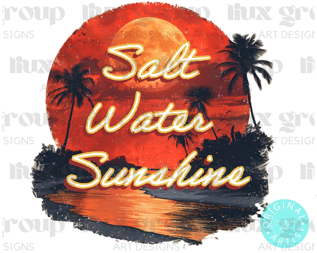 Salt Water Sunshine PNG, Summer PNG Sublimation Design Download, Summer ...