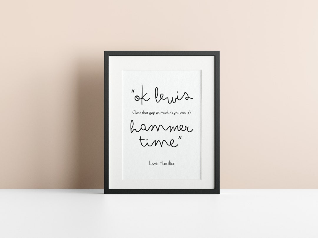 Lewis Hamilton 'hammer Time' Script Print: F1 Racing Wall Art - Etsy