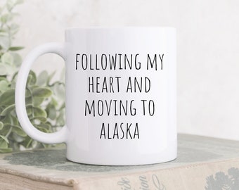 Moving to Alaska Gift Moving to Alaska Mug Moving to Alaska - Etsy