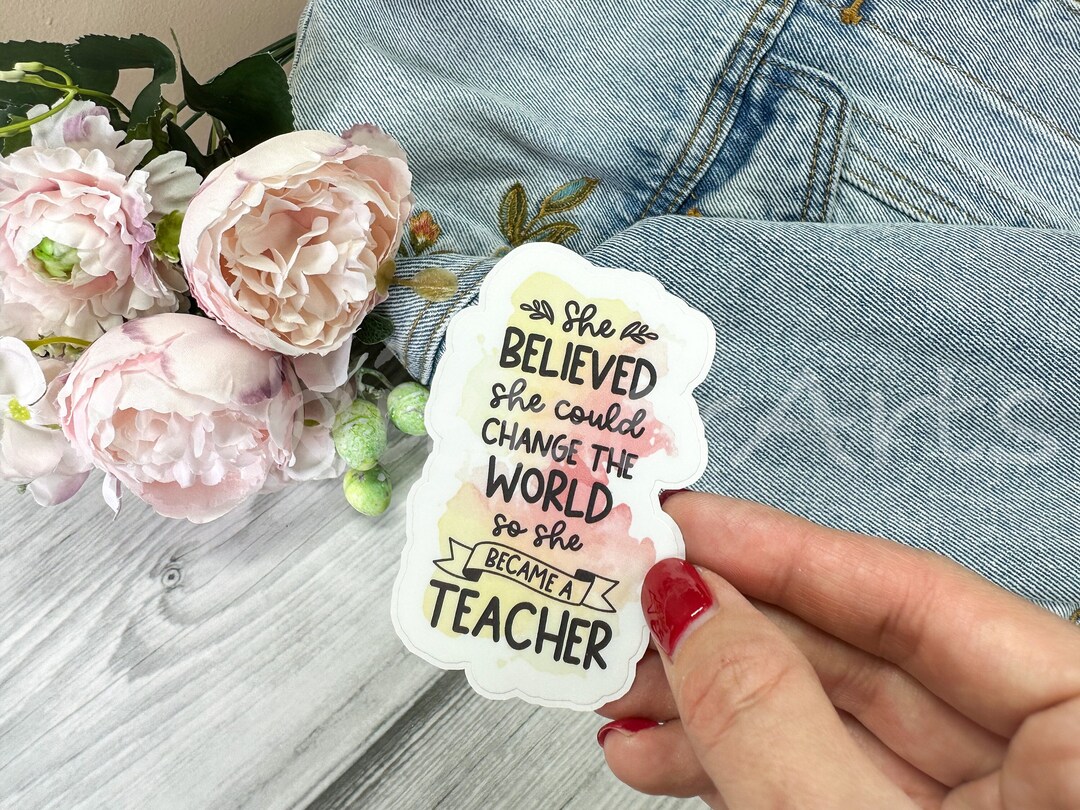 Teacher Inspirational Waterproof Sticker, Cute Sticker for an Educator ...
