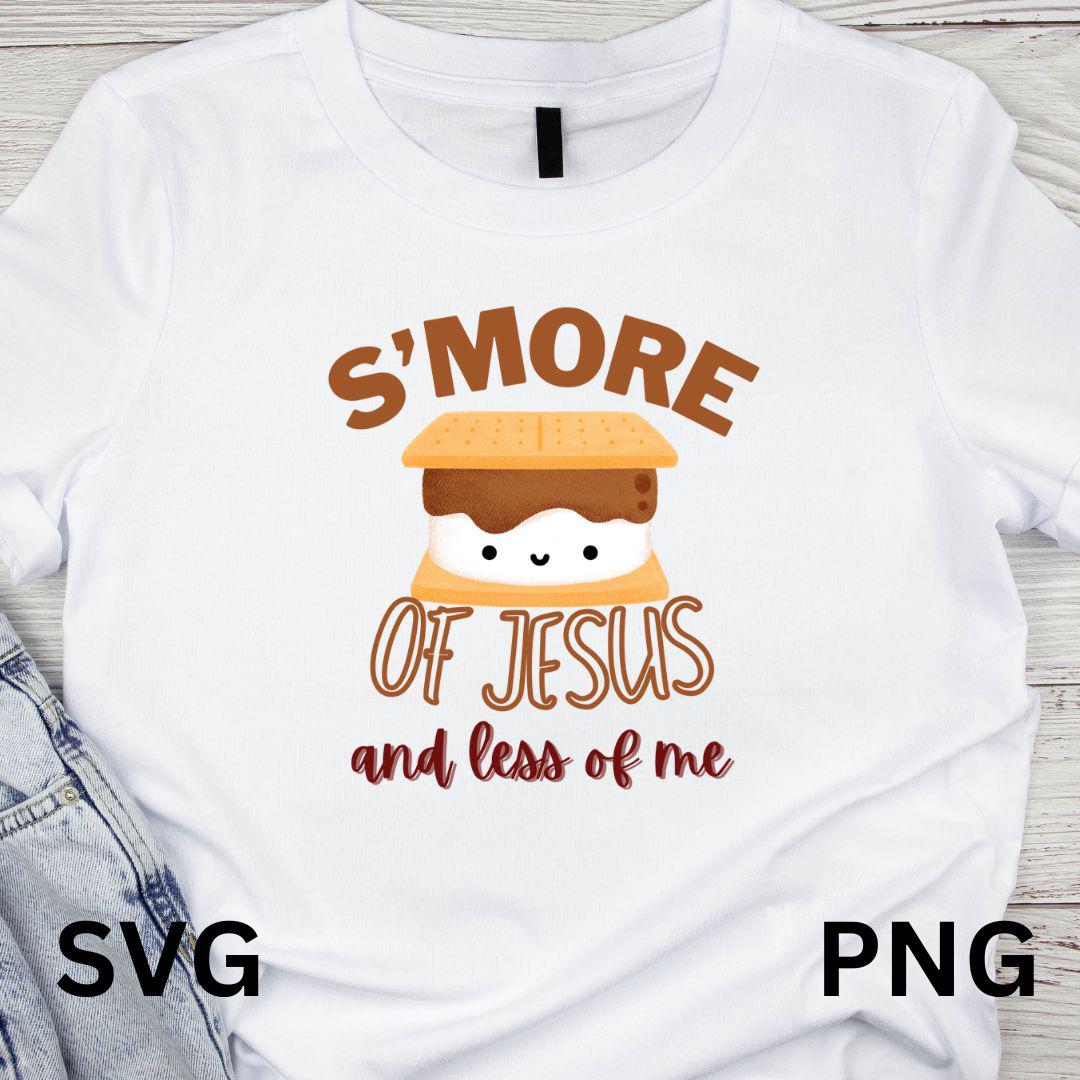 S'more of Jesus Svg, S'more of Jesus Png, DTL File, Sublimation File ...