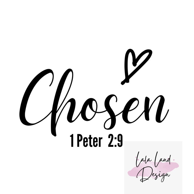 Chosen Svg, 1 Peter 2:9 Svg, Bible Verse Svg, Waymaker Svg, Bible Quote ...