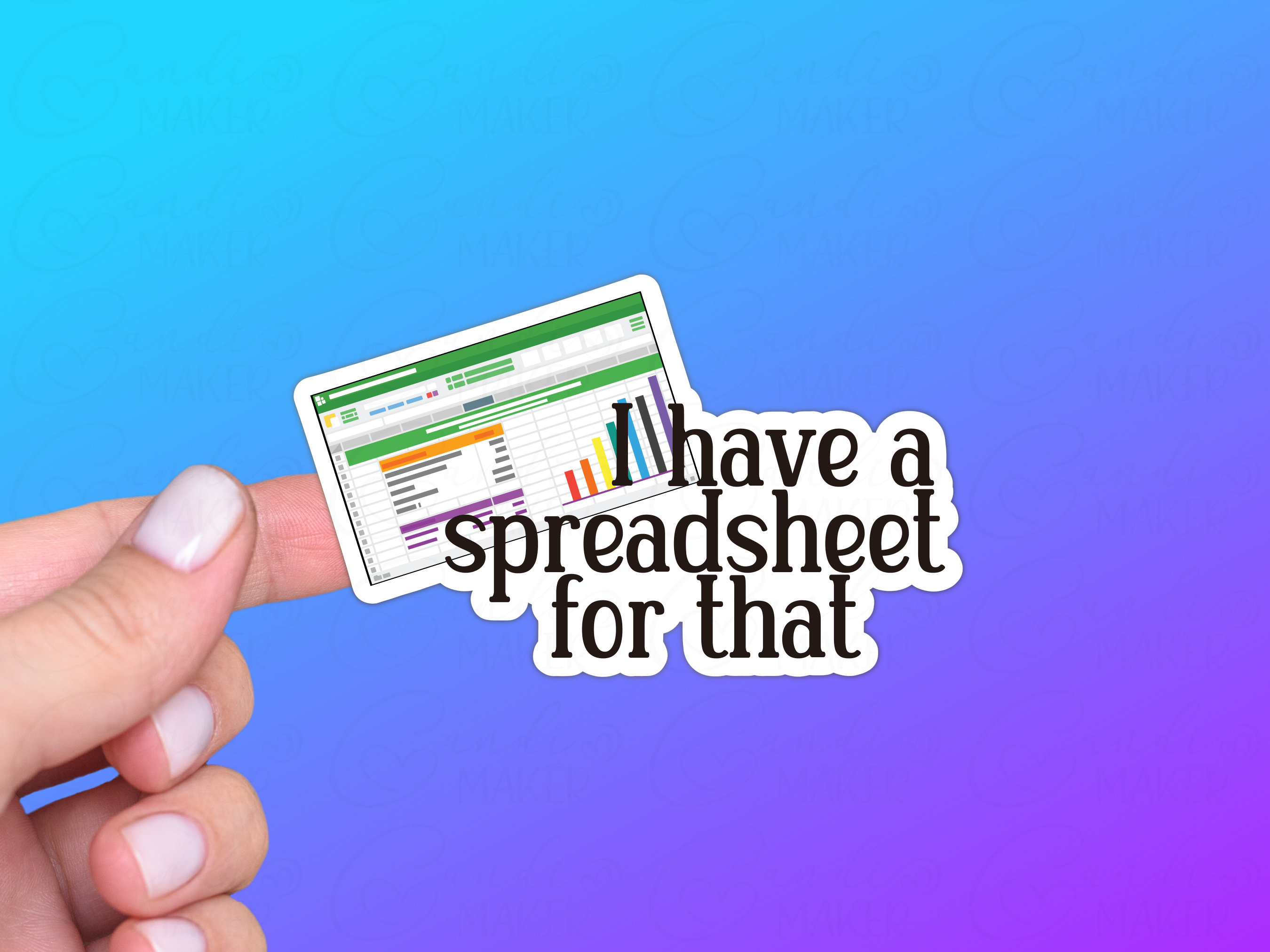 Funny Spreadsheet Sticker or Magnet I Have a Spreadsheet for That ...