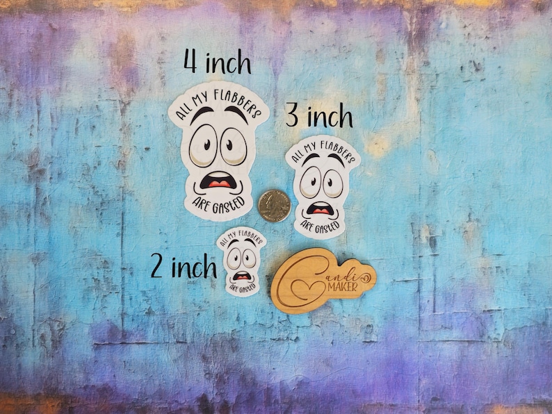All My Flabbers Are Gasted, Silly Face Sticker or Magnet | Perfect Gift ...