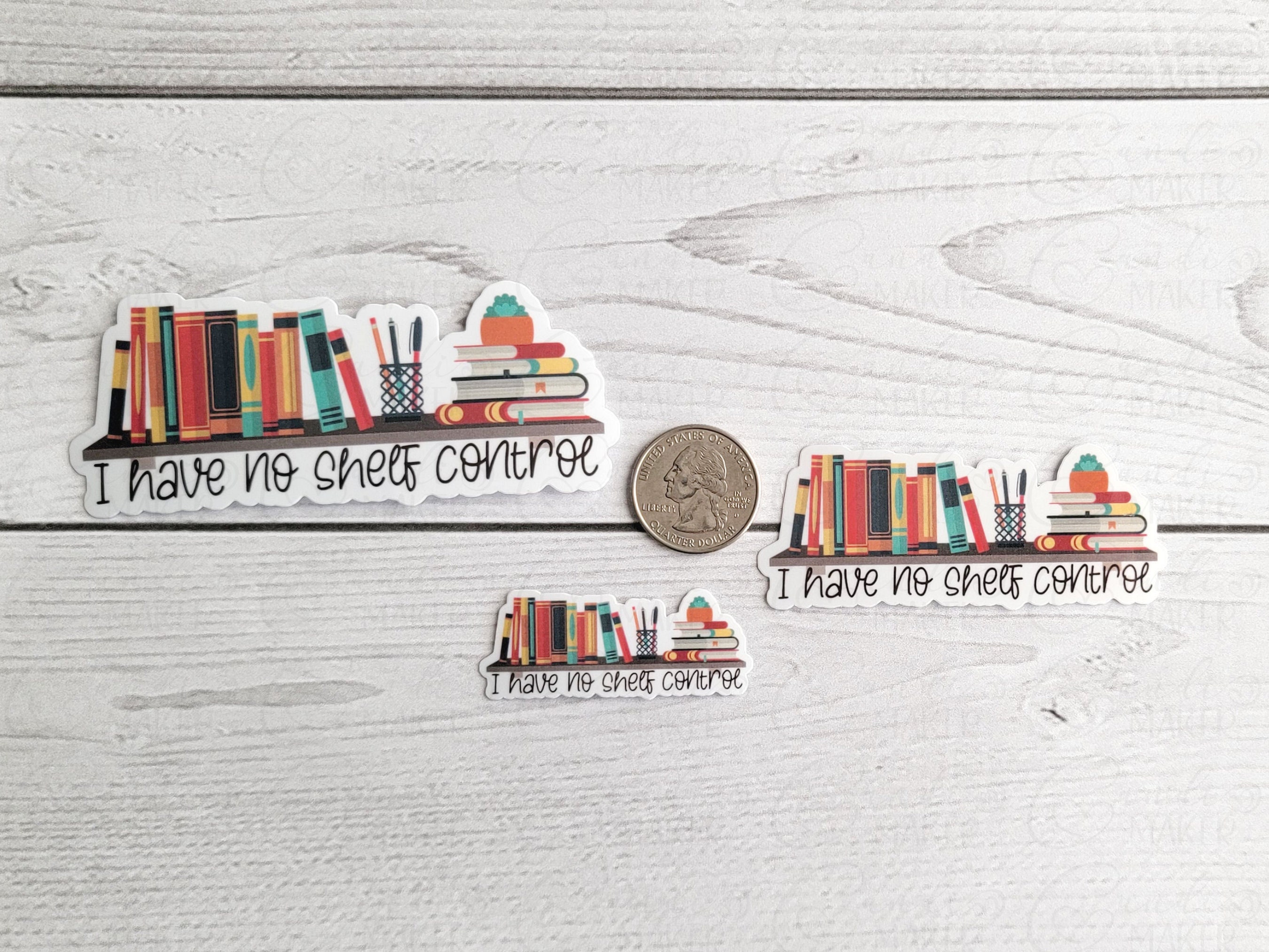 I Have No Shelf Control Funny Reading Vinyl Sticker Decal - Etsy