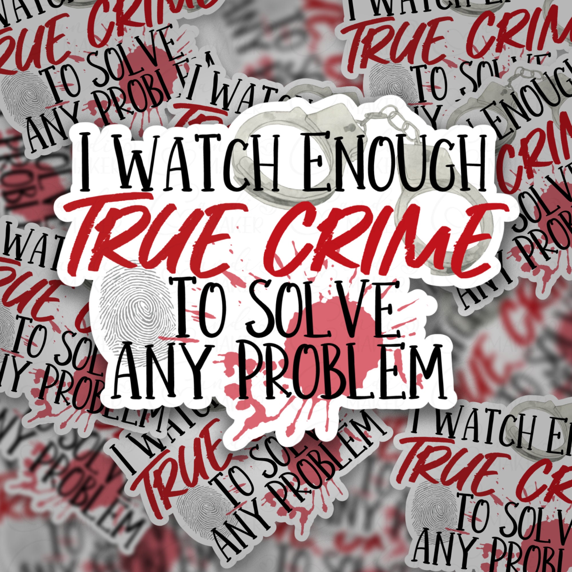 I Watch True Crime Solve Any Problem Vinyl Sticker Decal - Etsy