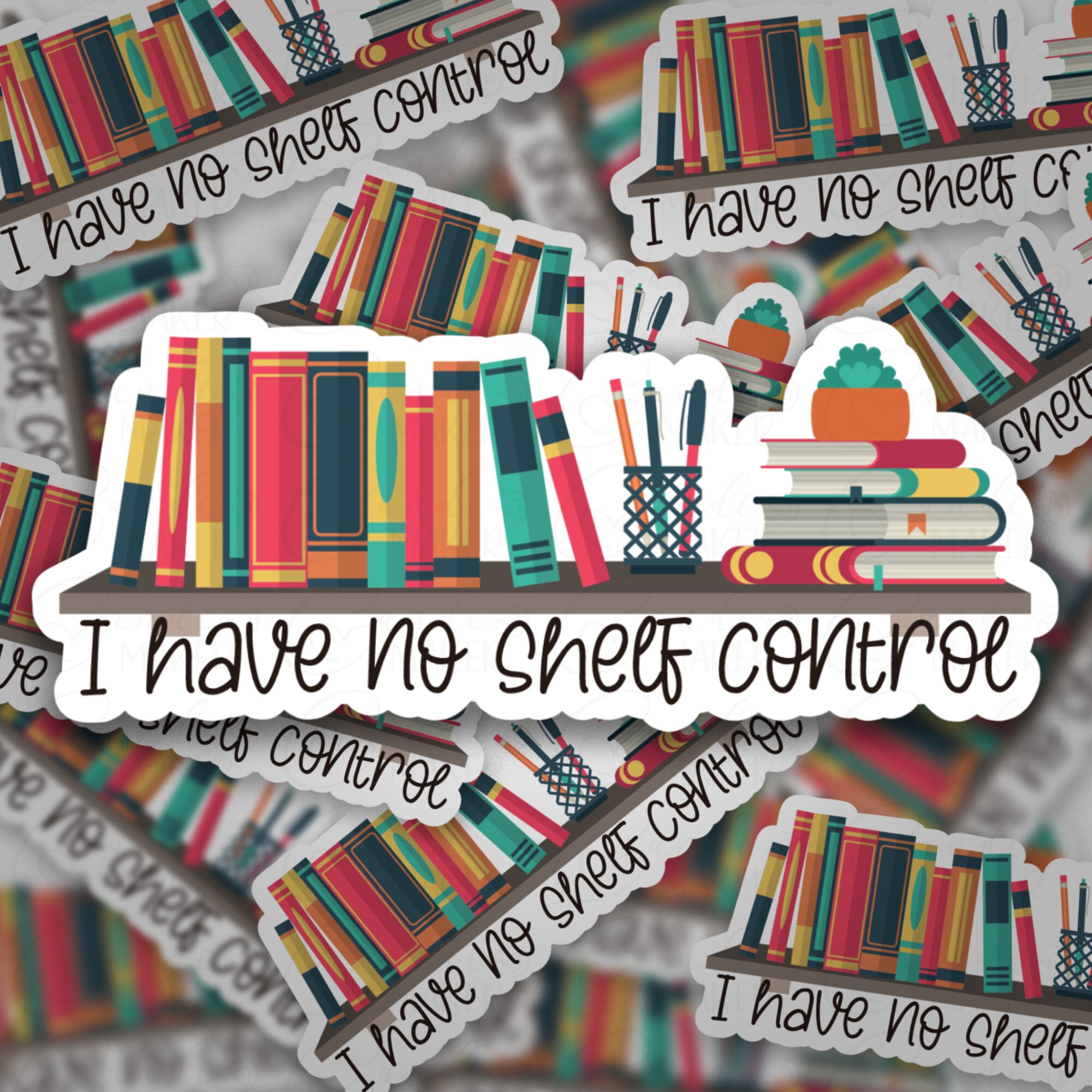 I Have No Shelf Control Funny Reading Vinyl Sticker Decal - Etsy