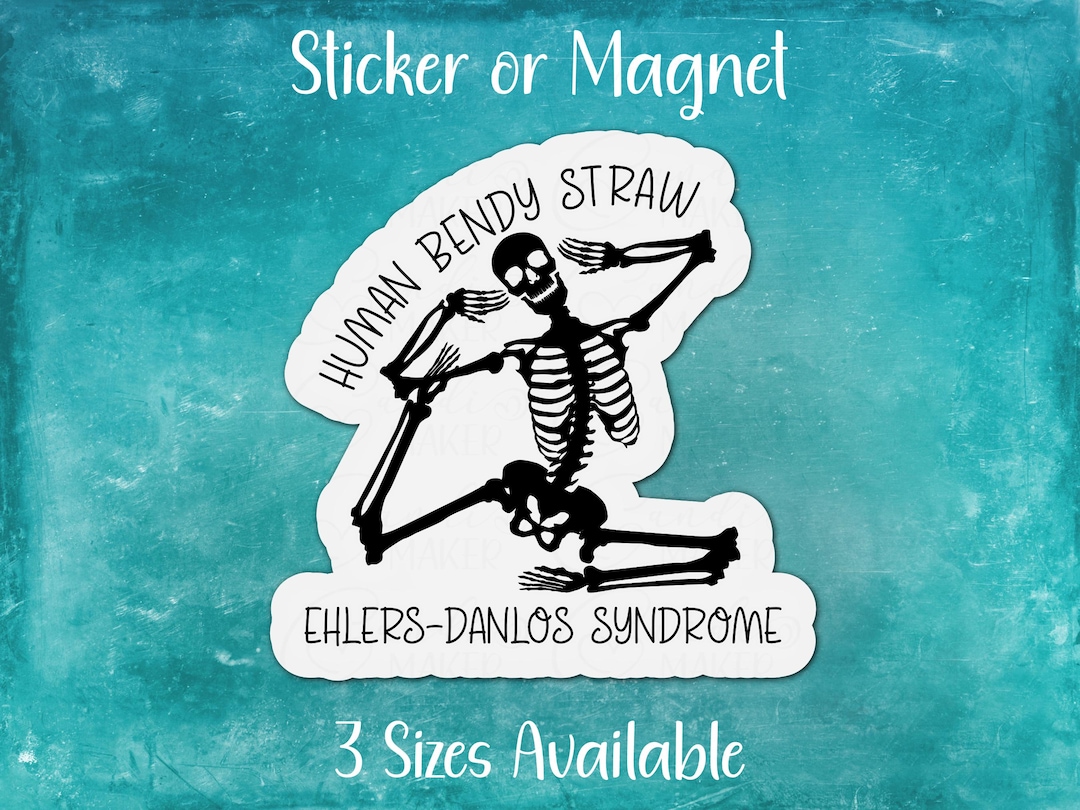 Human Bendy Straw, Ehlers Danlos Syndrome Sticker or Magnet | EDS ...