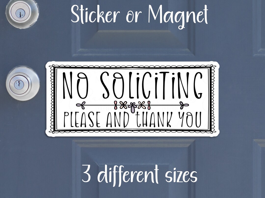 Polite No Soliciting Please and Thank You, Door Sign Sticker or Magnet ...