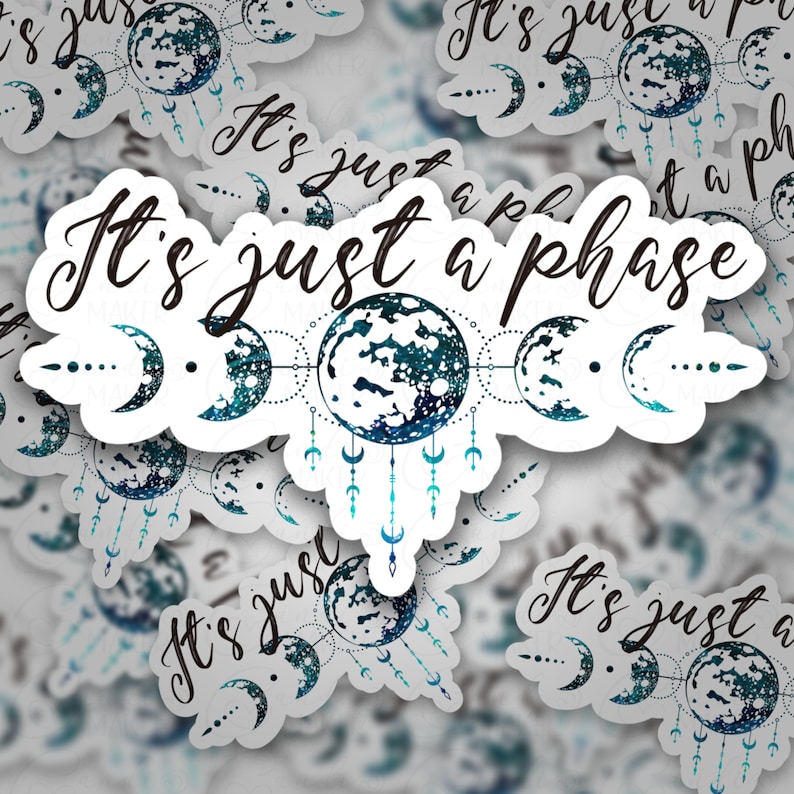 It's Just a Phase Celestial Vinyl Sticker Decal Die-cut - Etsy