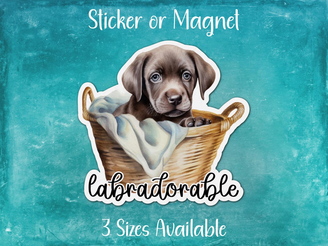 Labrador Retriever Sticker or Magnet Labradorable Gift for Animal Pun ...