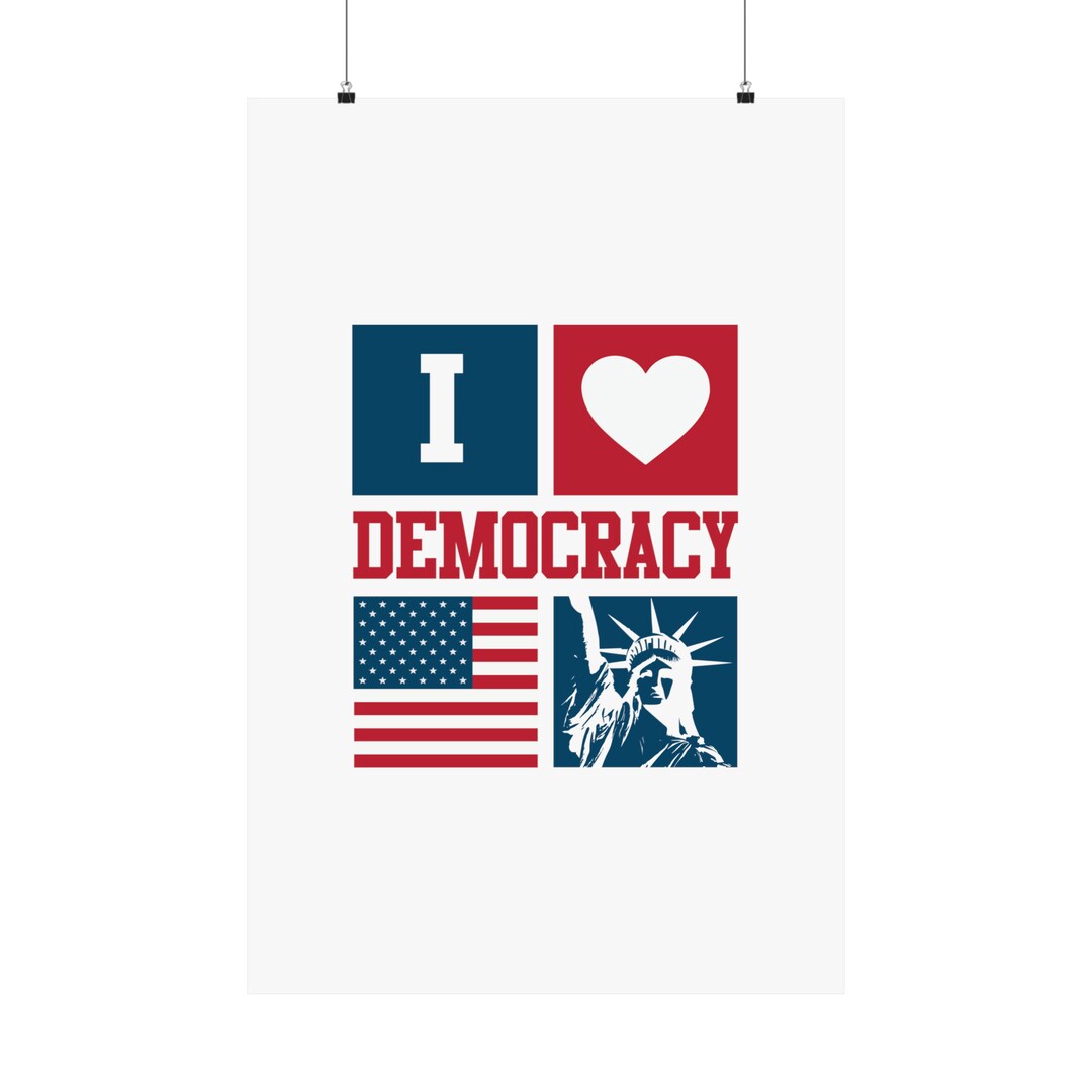 I Love Democracy Matte Vertical Posters - Etsy