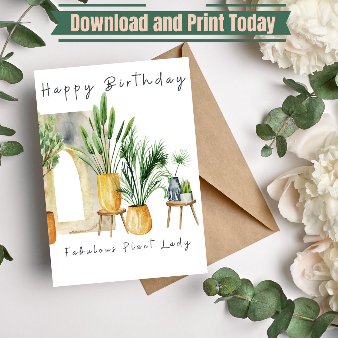 Printable Happy Birthday Card, Plant Birthday Card, Happy Birthday Card ...