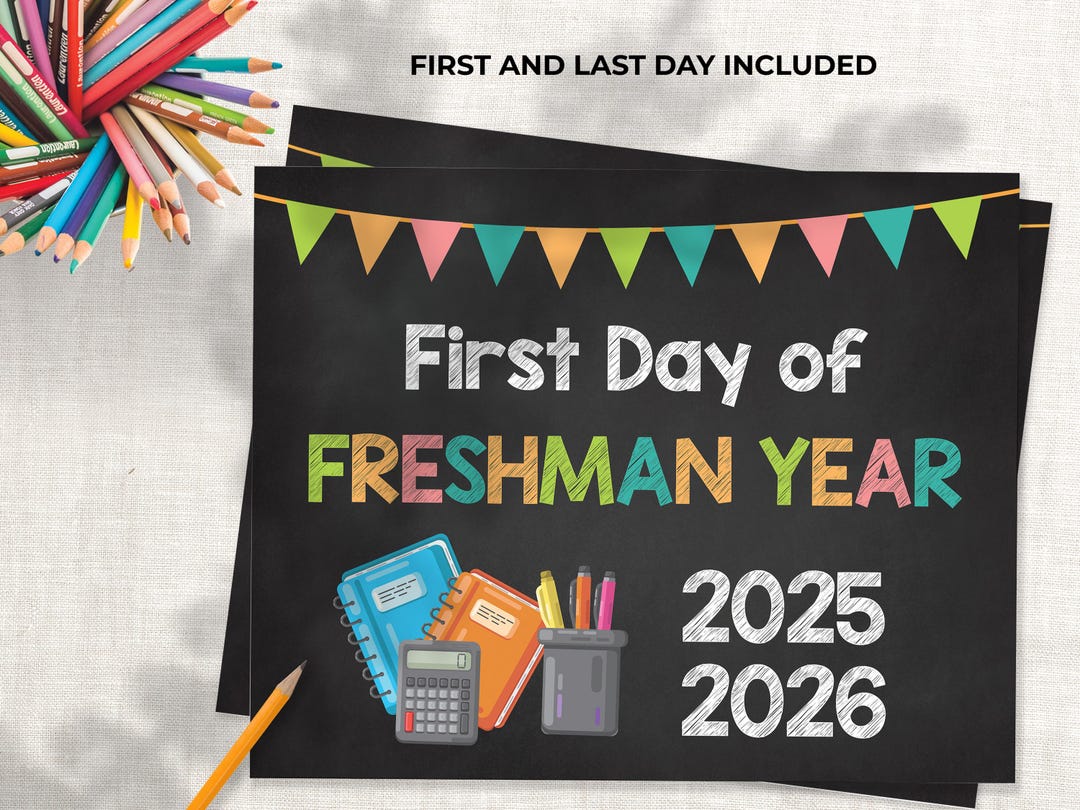 First Day of Freshman Year Sign, Back to School Poster (digital ...