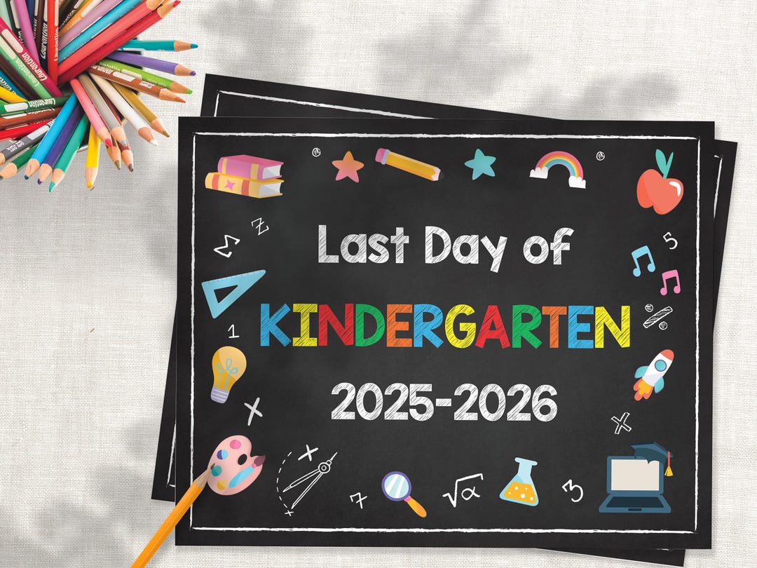 Last Day of Kindergarten Printable Sign Poster Last Day of School - Etsy