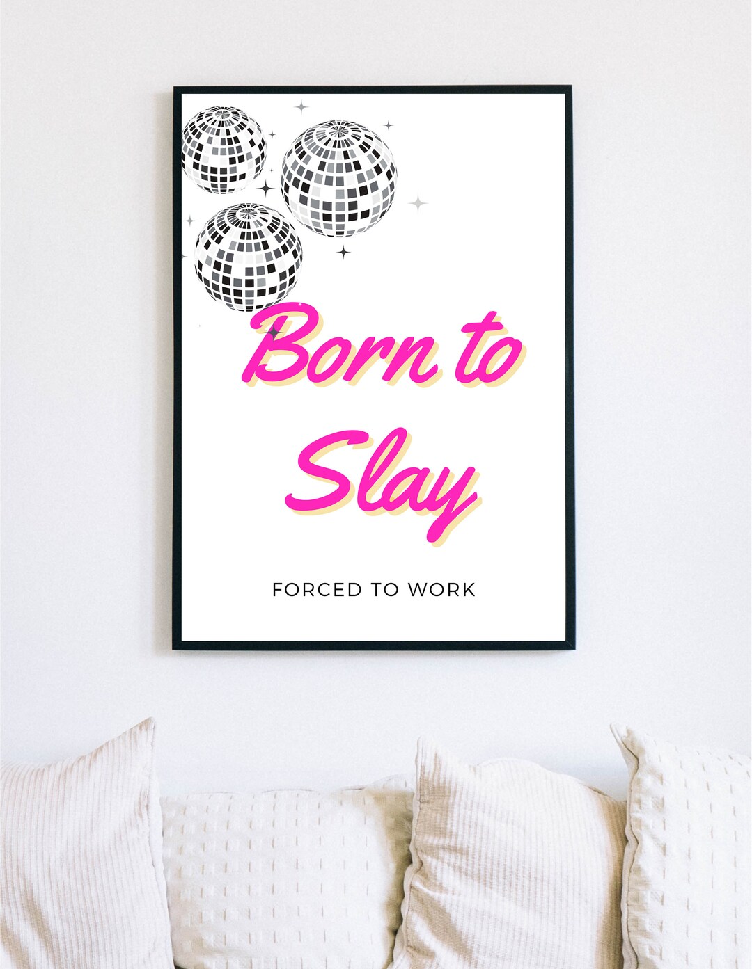 Born to Slay Forced to Work Poster / Tik Tok Quote Poster / Digital ...