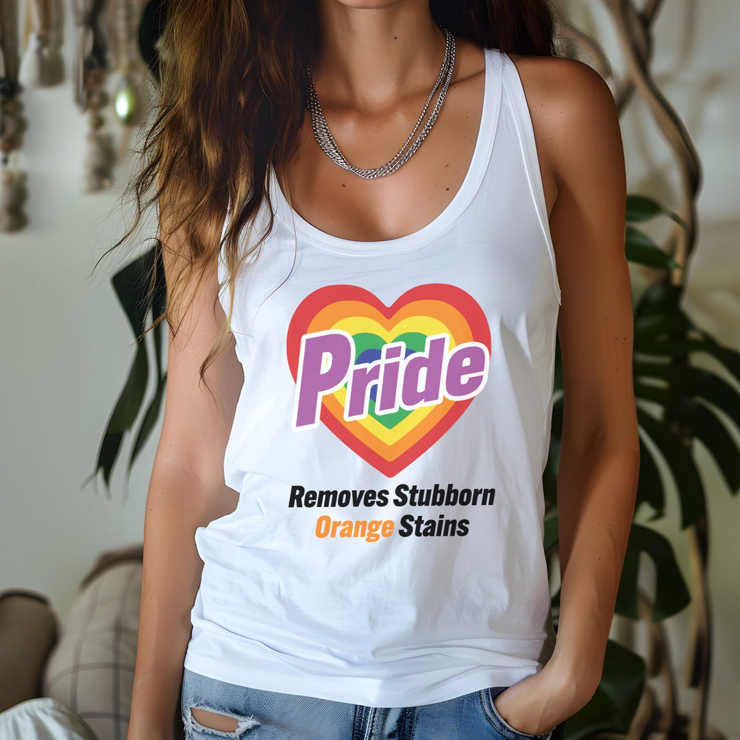 Pride Removes Stubborn Orange Stains Shirt, Funny Anti-trump LGBTQ Tee ...