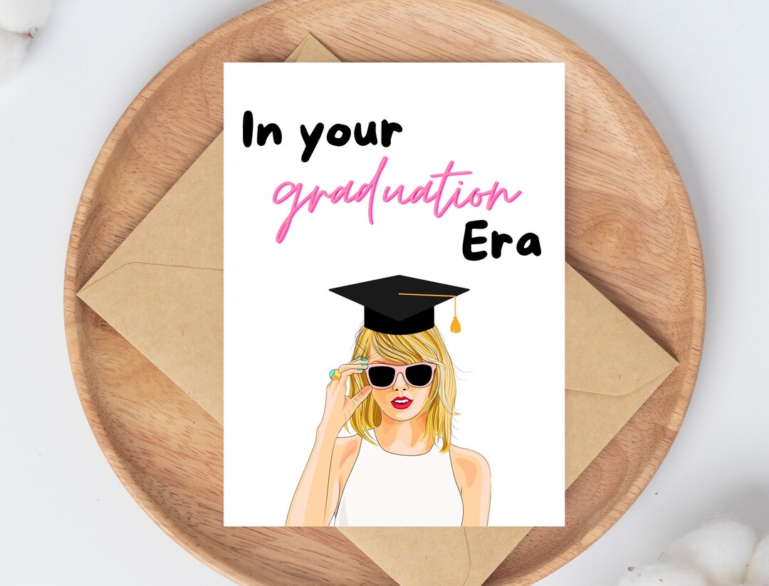Graduation Eras Card, Graduation Card, Taylor Grad, High School Class ...