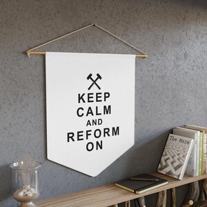 Reformed Theology Pennant Luther Nailed It Keep Calm Reform on Reformed ...