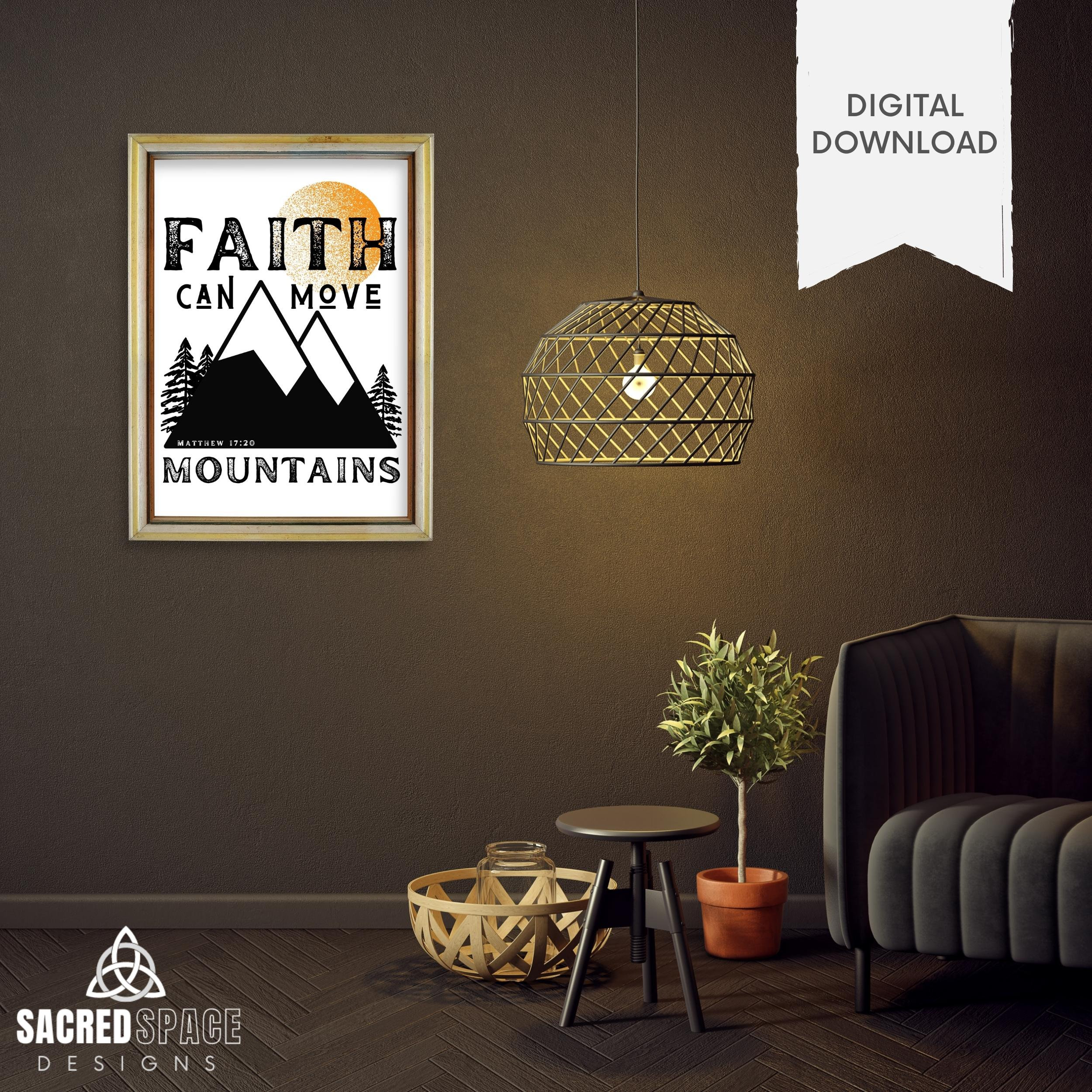 Faith Can Move Mountains Matthew 17:20 Printable Bible Verse Printable ...