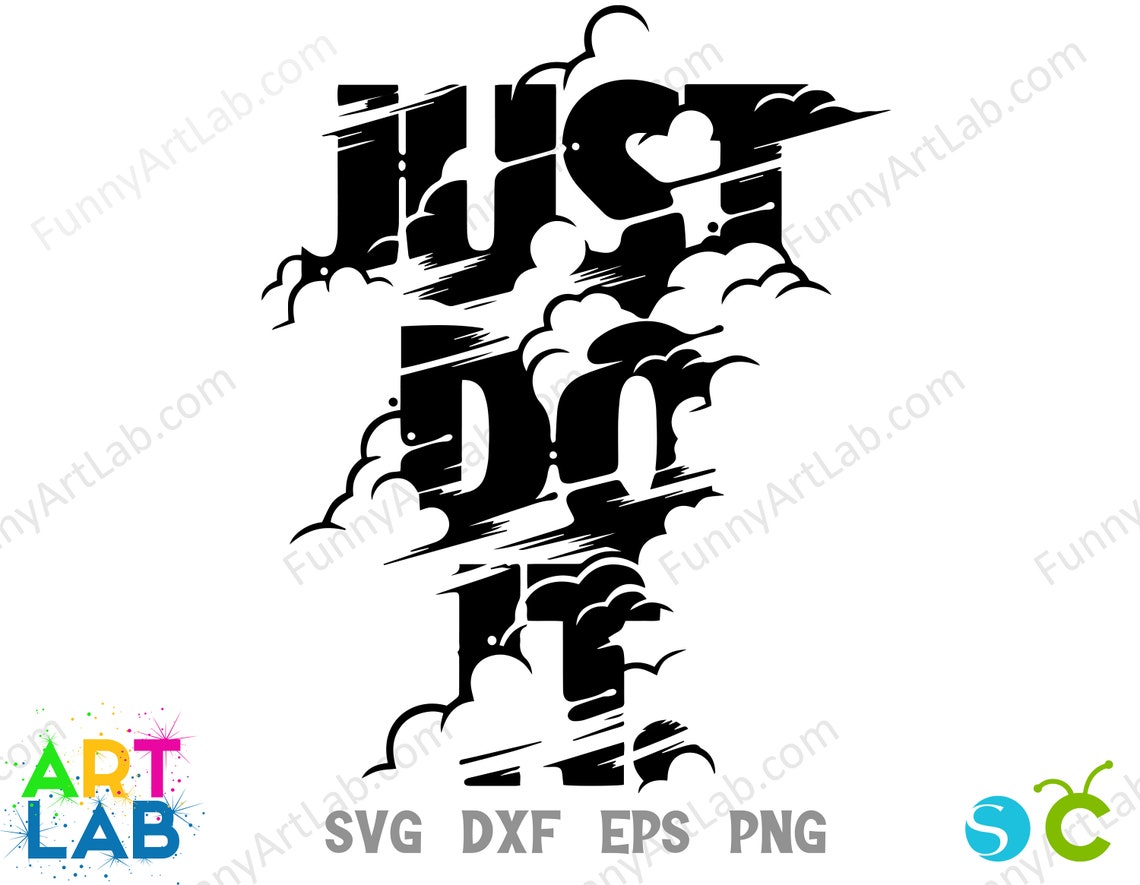 Just Do It Svg Bundle, Motivation Sign, Just Do It Png, Just Do It ...