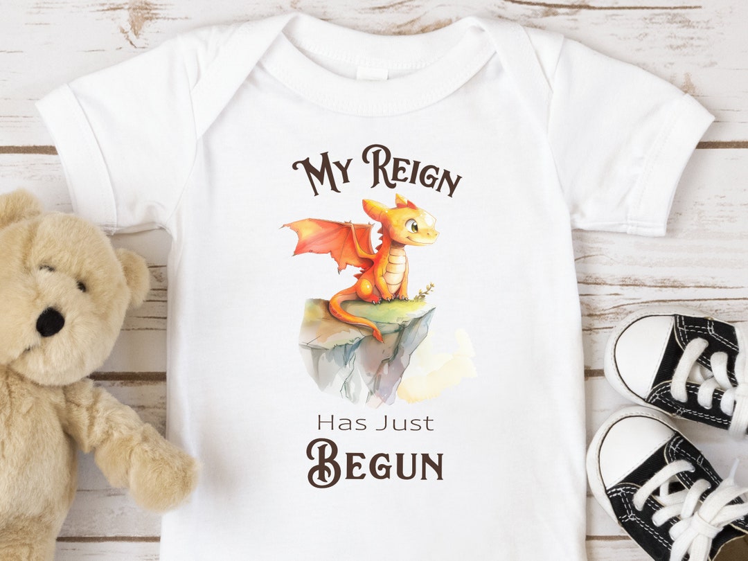 My Reign Has Just Begun One-piece Baby Dragon Bodysuit - Cute Baby ...