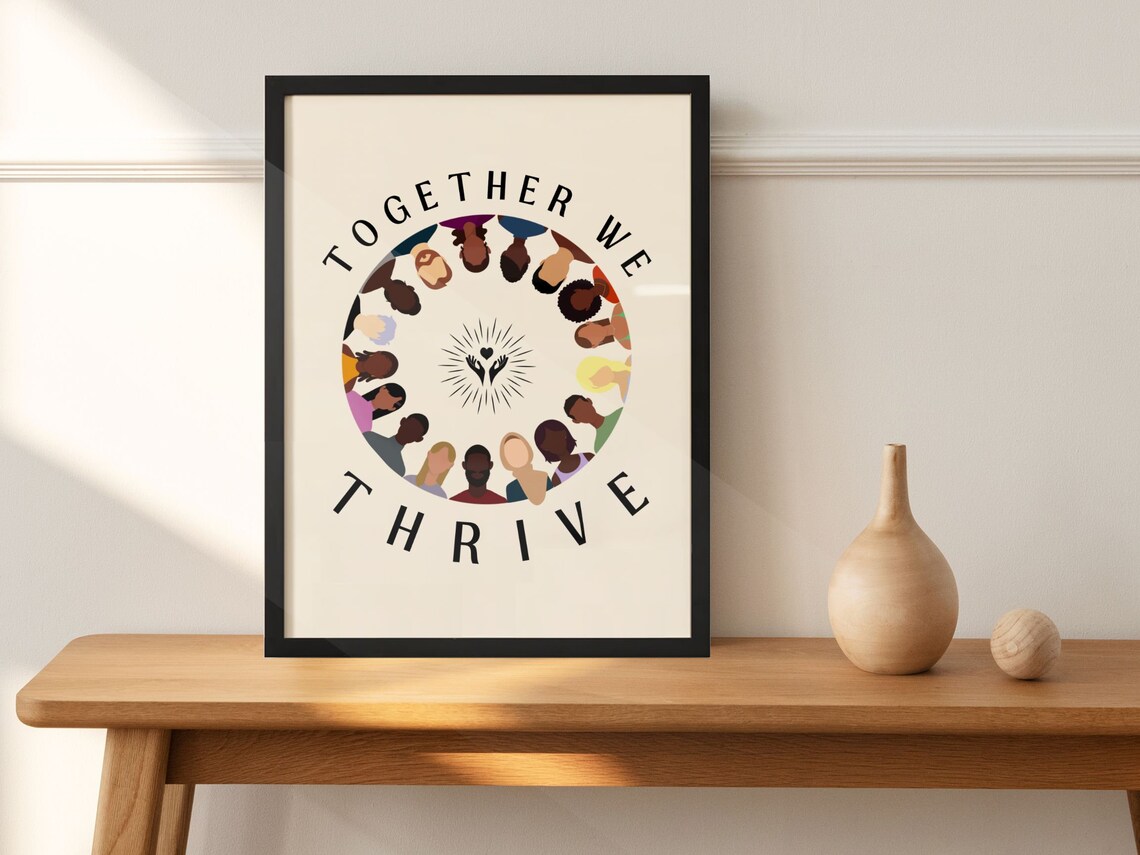 Together We Thrive Wall Art - Diversity, Equity, Inclusion, Social ...