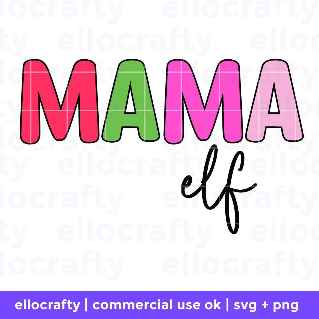 Mama Elf Svg, Mama Elf Png, Elf Helper Shirt Svg, Santa's Helper, Cute ...