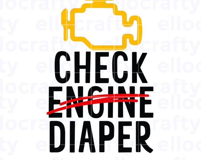 Check Engine Diaper SVG, Check Diaper Svg, Baby Funny Onesie Svg ...