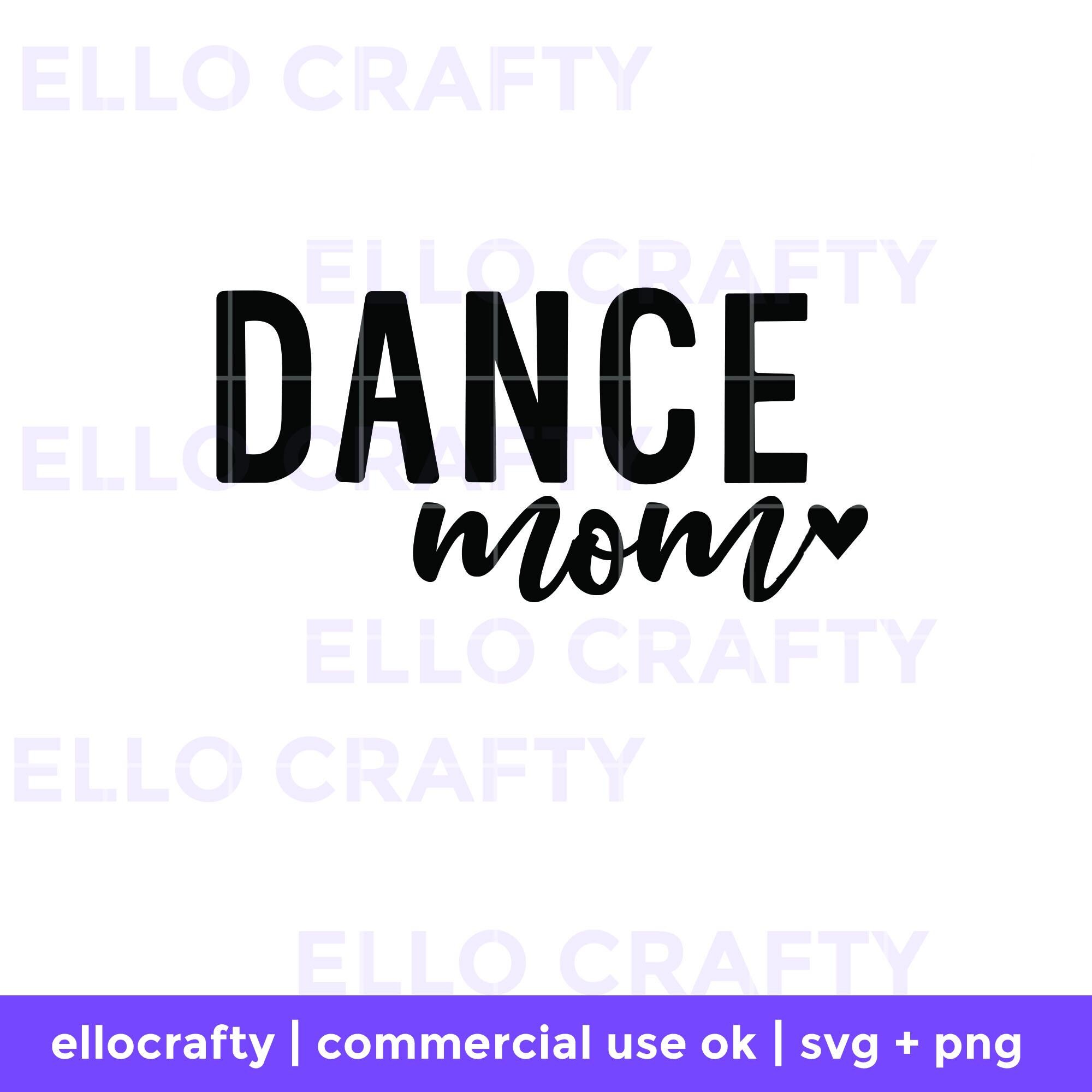 Dance Mama Svg, Dance Family Svg, Dance Family Svg, Dance Mama Svg, Mom ...