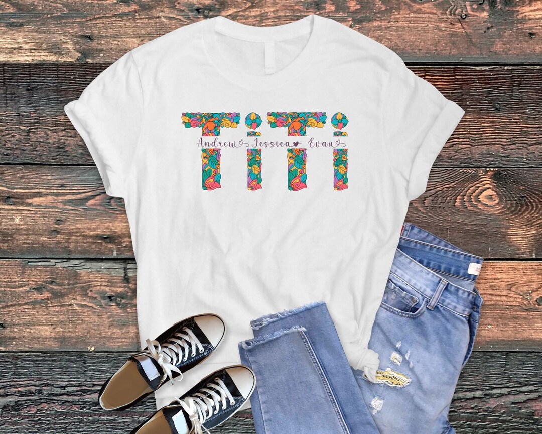 Custom Titi Shirt Gift for Mothers Day, Titi Shirt With Names, Custom ...