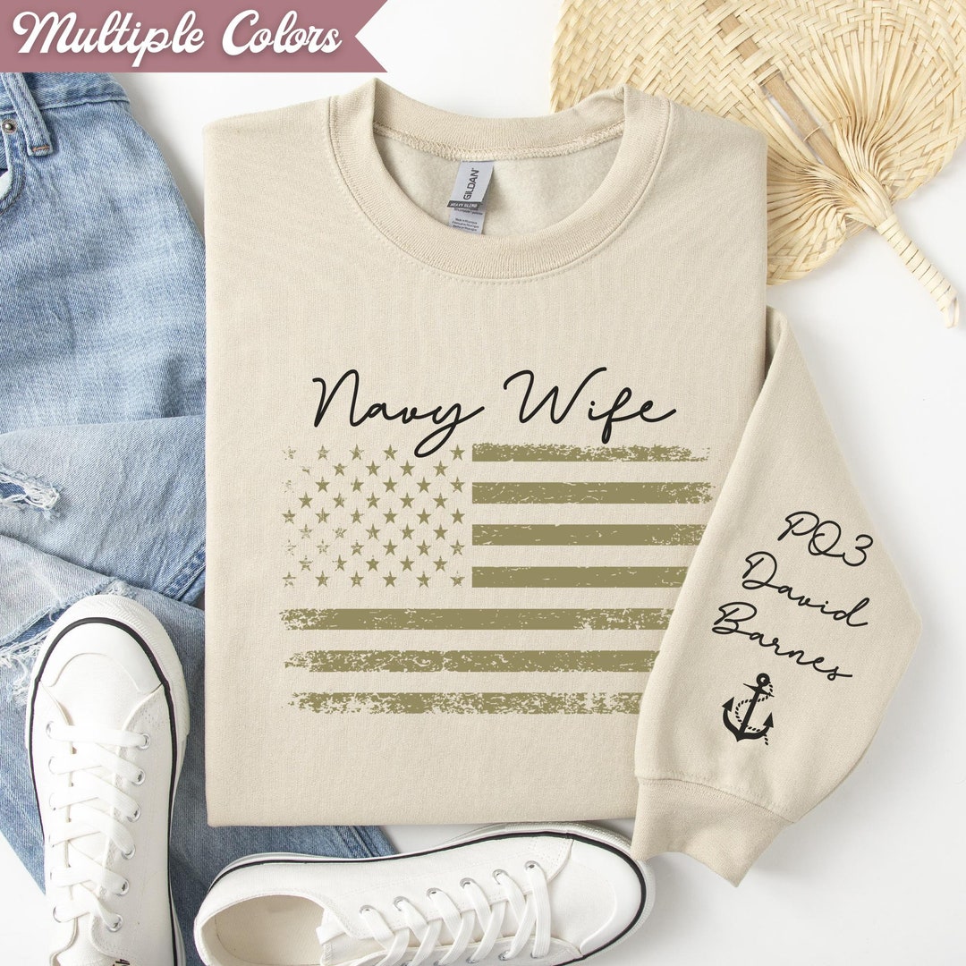 Navy Wife Sweatshirt Personalized, Custom US Navy Wife Sweatshirt With ...