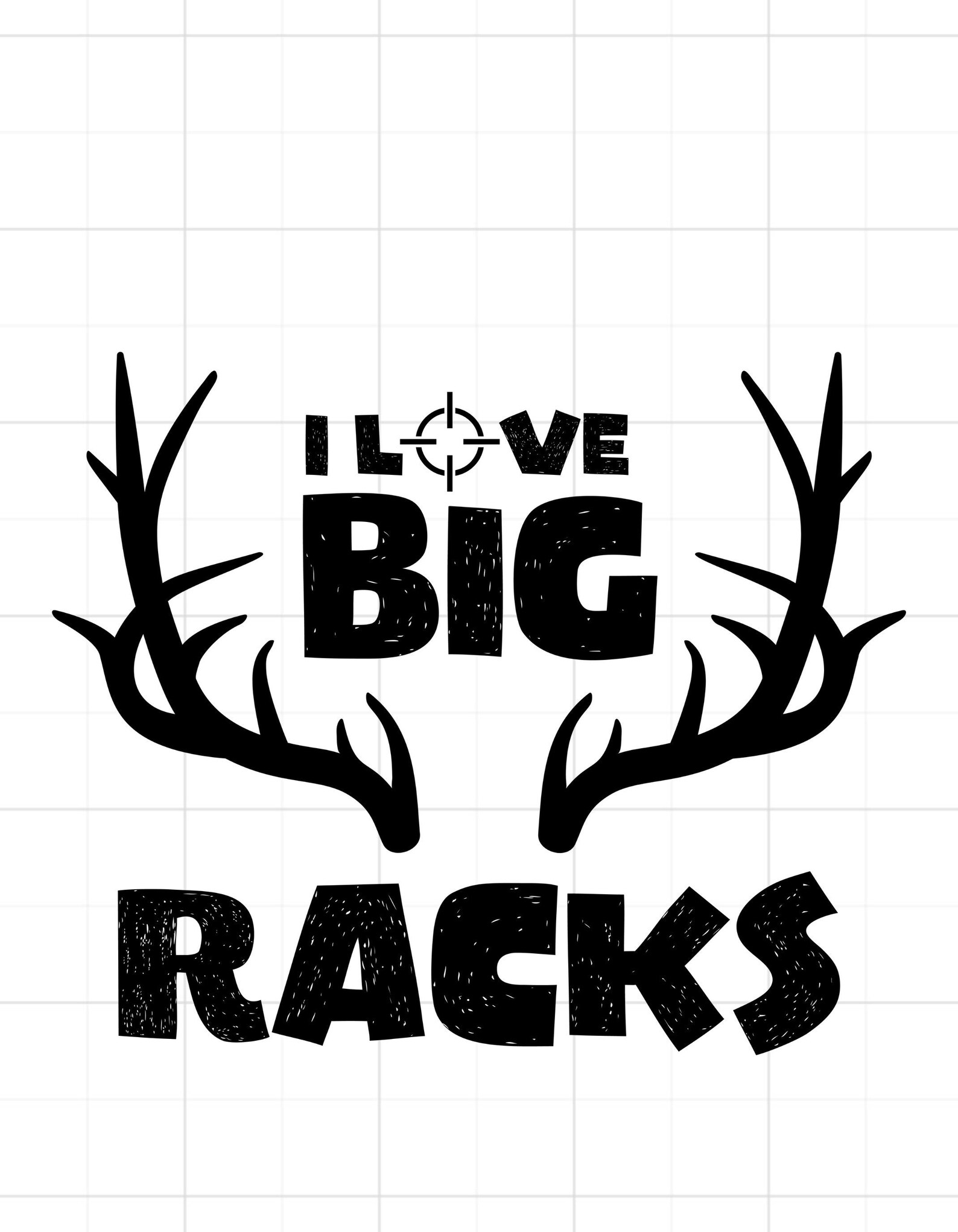 I Love Big Racks Svg, Png, Jpg Funny Hunting Svg Deer Clipart Deer ...