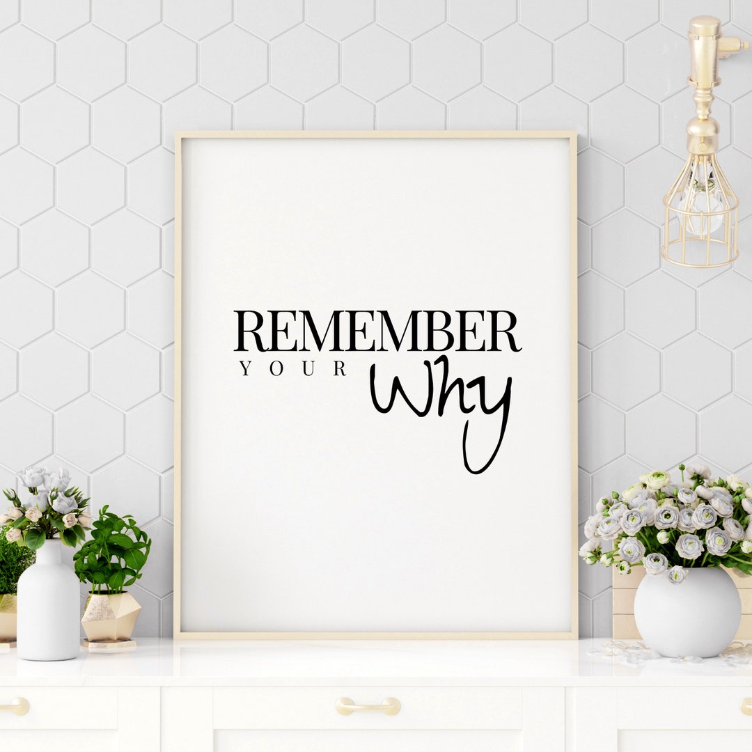Remember Your Why, Motivational Printable Quotes, Hustle, Grind ...