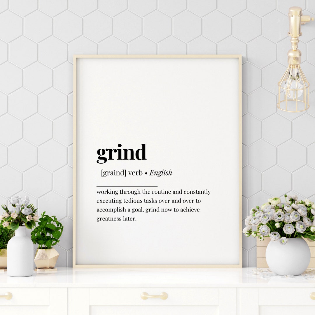 Grind Definition Printable, Motivational Printable Quotes, Hustle ...