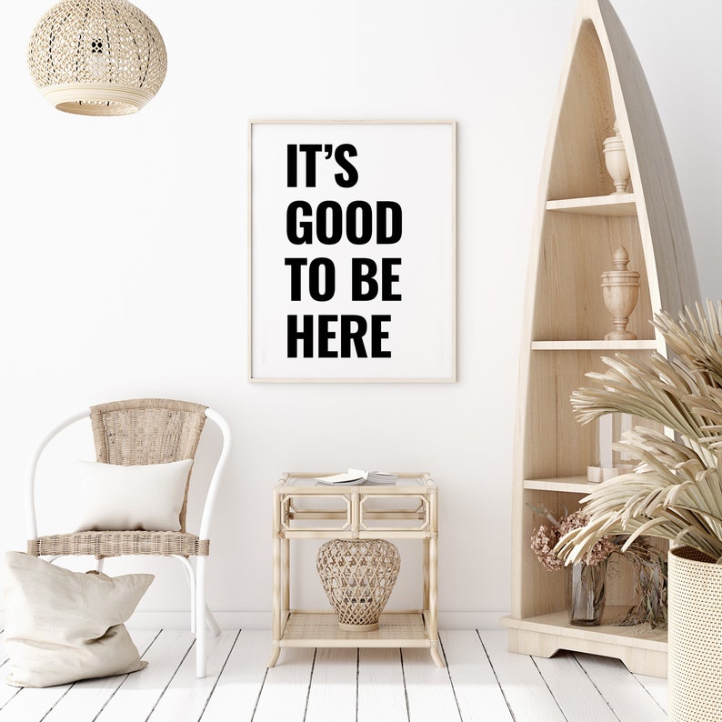 It is Good to Be Here Quote, Printable Quote, Inspirational Quote ...
